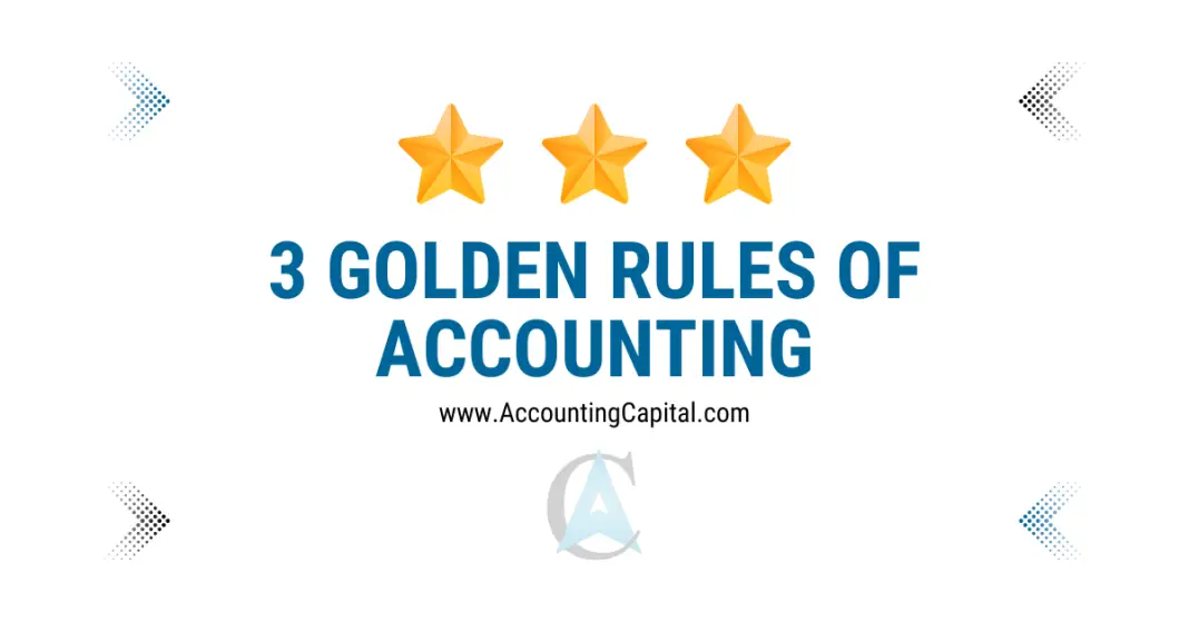 Three Golden Rules of Accounting | Examples | PDF | Quiz | More..